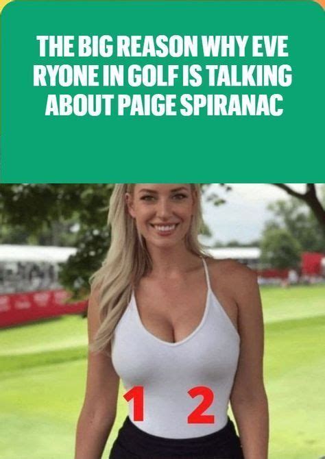The Big Reason Why Everyone In Golf Is Talking About Paige Spiranac