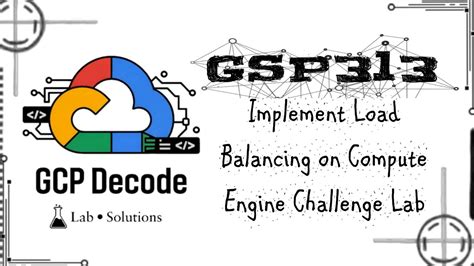 Implement Load Balancing On Compute Engine Challenge Lab Gsp313