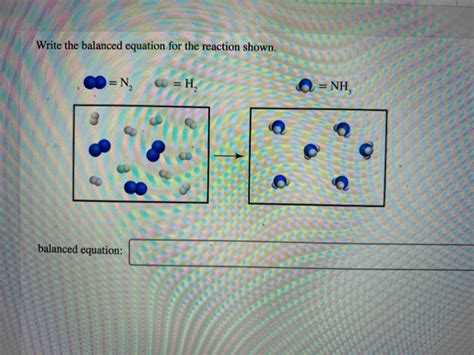 Solved Write The Balanced Equation For The Reaction Shown