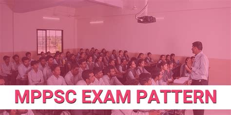 MPPSC Exam Pattern Paper Pattern Marking Scheme Syllabus