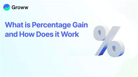 What Is Percentage Gain And How Is It Calculated