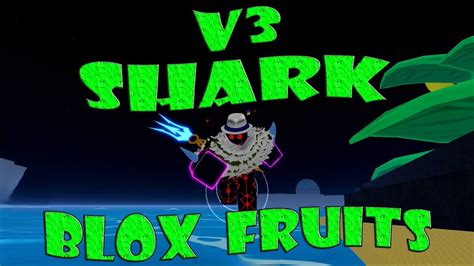 V3 Шарк в Блокс Фрутс Bloxfruits V3 Shark In Blox Fruits Roblox блоксфрутс Youtube