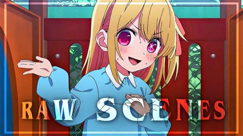 Ruby Hoshino Raw Scenes Oshi No Ko S Ep Youtube