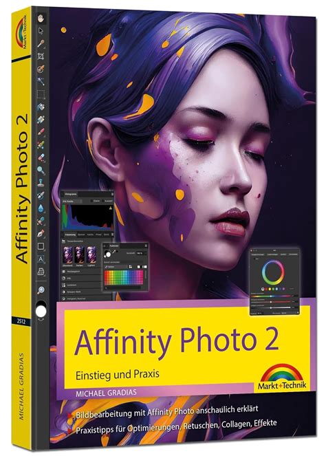 Buy Affinity Photo 2 Einstieg Und Praxis Für Windows Version Die Anleitung