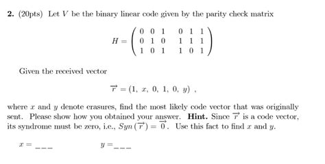 solved 20pts ﻿let v ﻿be the binary linear code given by