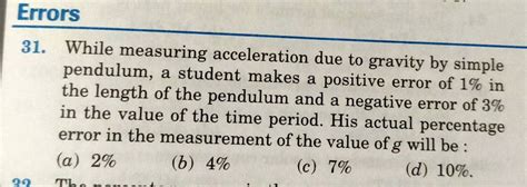 Errors 31 While Measuring Acceleration Due To Gravity By Simple Pendulum