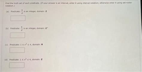Solved Find The Truth Set Of Each Predicate If Your Answer