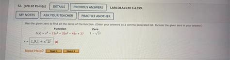 [solved] use the given zero to find all the zeros of the f