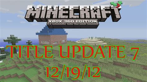 Minecraft Xbox Update 7 Youtube