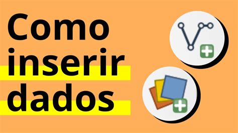 como inserir dados no qgis