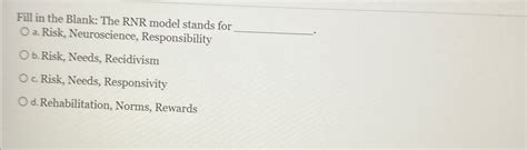 Solved Fill In The Blank The Rnr Model Stands For Q ﻿a