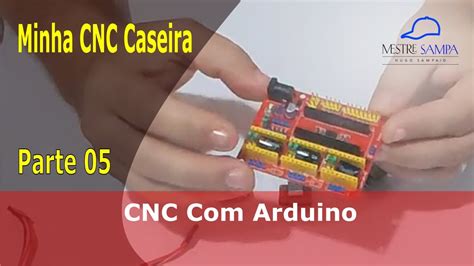 Cnc Caseira Eletrônica Com Arduino E Cnc Shield V40 Youtube