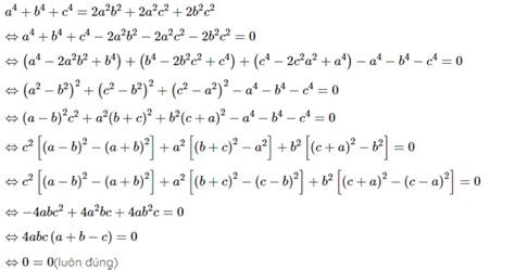 Chứng Minh A B C Thì A4 B4 C4 2a2b2 2a2c2 2b2c2