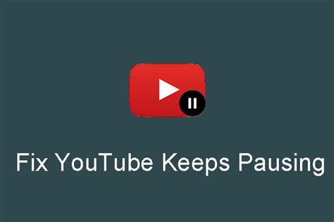 If Your Youtube Keeps Pausing These Solutions Are Useful