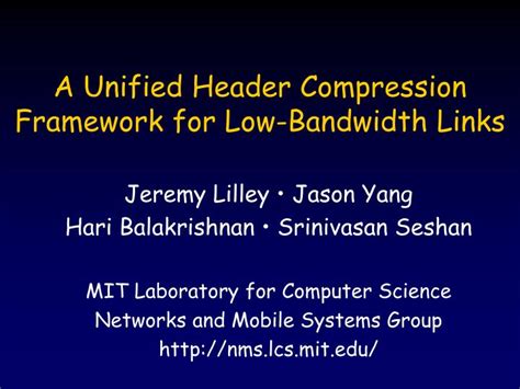 Ppt A Unified Header Compression Framework For Low Bandwidth Links