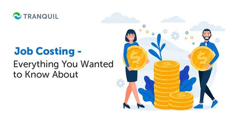 Job Costing Everything You Wanted To Know About TRANQUIL