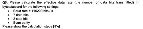 Solved Q3 Please Calculate The Effective Data Rate The