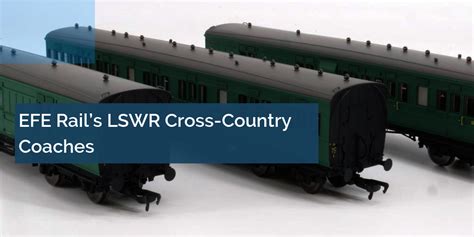 Efe Rails Lswr Cross Country Coaches In Oo Gauge