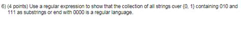 Solved 6 4 Points Use A Regular Expression To Show That