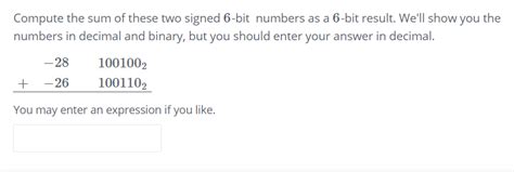 Solved Compute The Sum Of These Two Signed Bit Numbers As Chegg Com