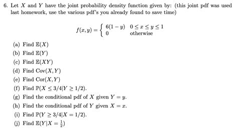 Solved 6 Let X And Y Have The Joint Probability Density Chegg Com