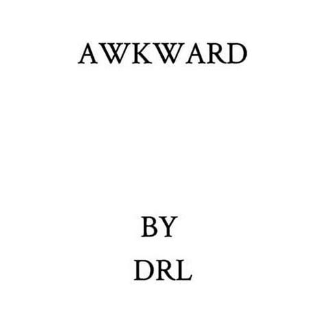 Awkward This Is A Terrible Book Nobody Should Read It During Sex With