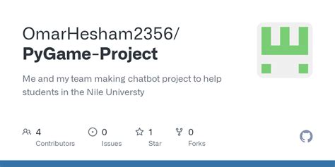 Github Omarhesham2356pygame Project Me And My Team Making Chatbot