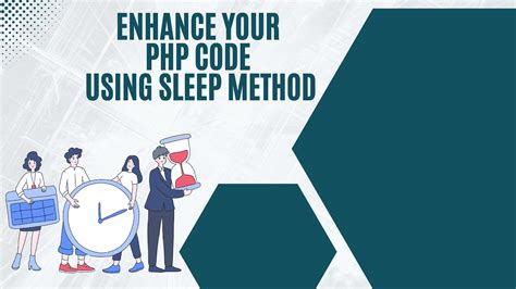 Enhance Your Php Code Understanding Sleep Method