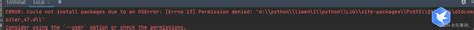 Error Could Not Install Packages Due To An Oserror Errno 13 Permission Denied ‘dpython