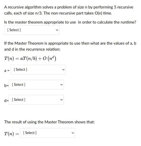 solved a recursive algorithm solves a problem of size n by