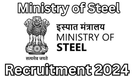 Ministry Of Steel Recruitment 2024 For Young Professionals Posts