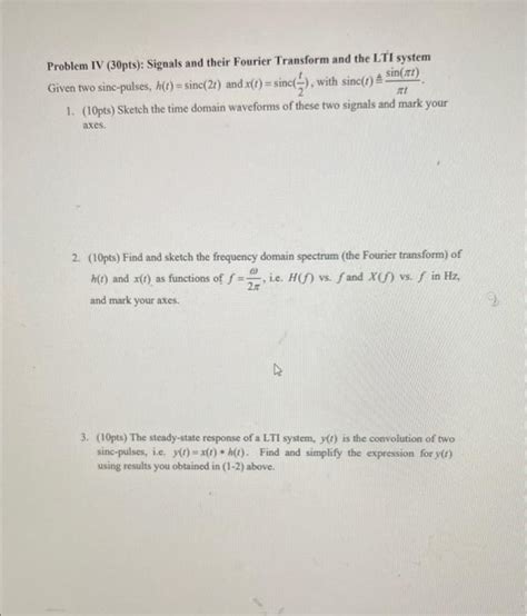 Problem IV Pts Signals And Their Fourier Chegg Com