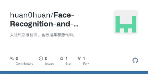 Github Huan Huan Face Recognition And Detection