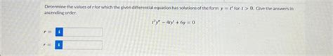 Solved Determine The Values Of R For Which The Given Chegg