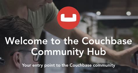 couchbase community hub try couchbase for free today