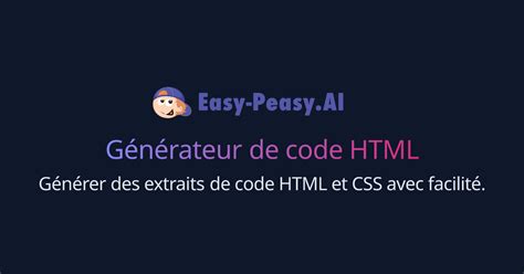 Générateur De Code Htmlandcss Easy Peasyai