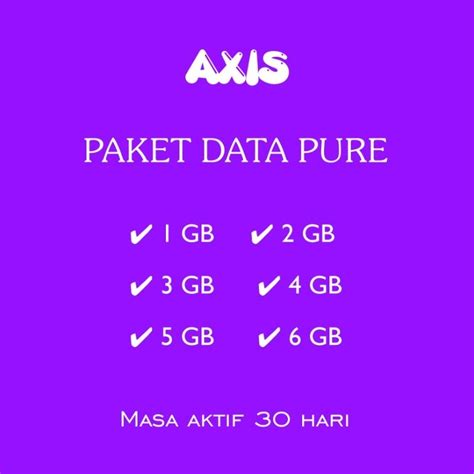 jual axis paket data pure 1 gb 2 gb 3 gb 4 gb 5 gb 6 gb 30 hari