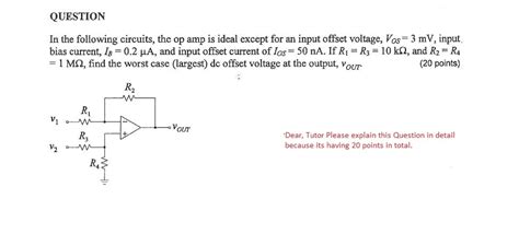 Solved In The Following Circuits The Op Amp Is Ideal Except