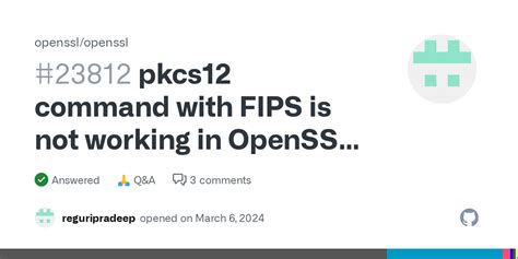 Pkcs12 Command With Fips Is Not Working In Openssl 320 Even With