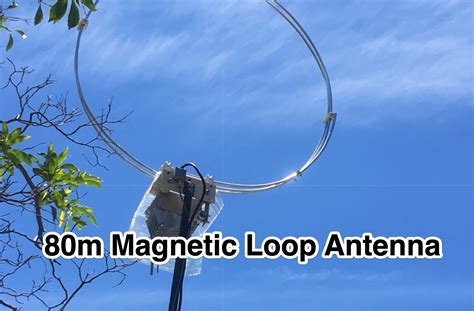 80m Magnetic Loop Antenna Design 80m Resource The Dxzone