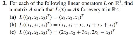 Solved For Each Of The Following Linear Operators L On Chegg