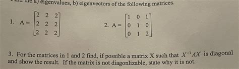 Solved A ﻿eigenvalues B ﻿eigenvectors Of The Following