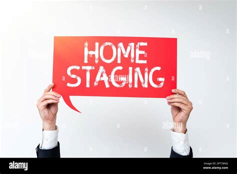 Hand Writing Sign Home Staging Internet Concept Act Of Preparing A Private Residence For Sale