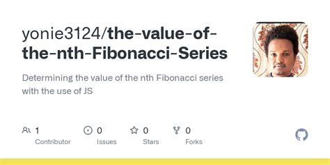 Github Yonie3124the Value Of The Nth Fibonacci Series Determining The Value Of The Nth