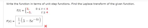 Solved Write The Function In Terms Of Unit Step Functions