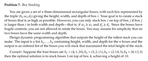 Solved Problem 7 Box Stacking You Are Given A Set Of N Chegg Com