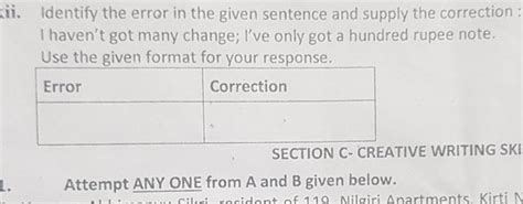 Ii Identify The Error In The Given Sentence And Supply The Correction I
