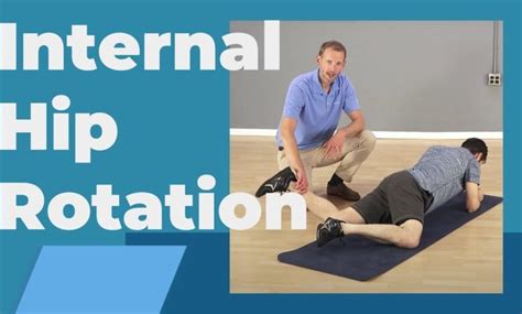 A Comprehensive Guide To Hip Internal Rotation Exercises
