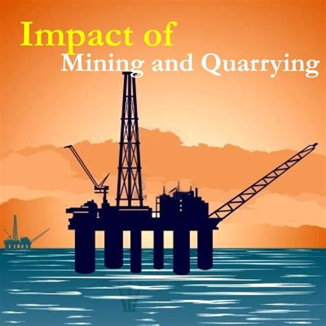Mining And Quarrying