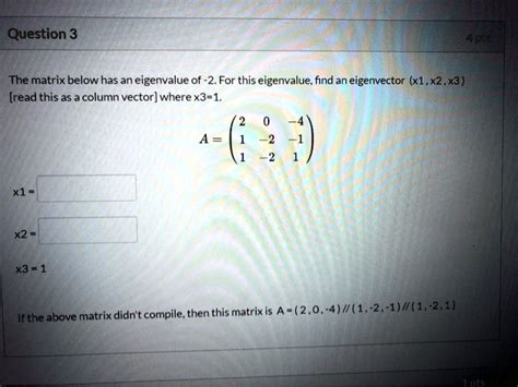 solved question 3 4708 the matrix below has an eigenvalue of 2 for